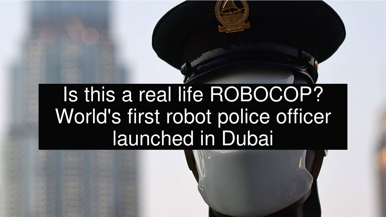 Is this a real life ROBOCOP? World's first robot police officer ...