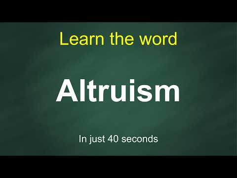 How to Pronounce Altruism | Meaning, Examples & Synonyms