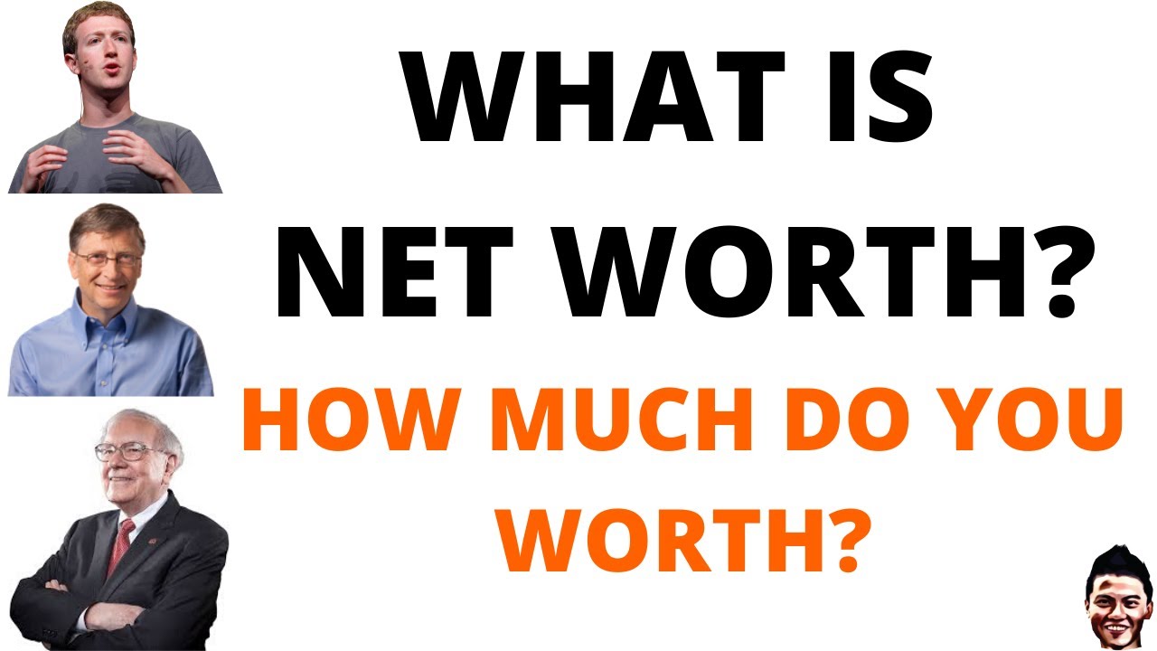What Is Net Worth And How Much Do You Worth YouTube what-is-net-worth-and-how-much-do-you-worth-youtube