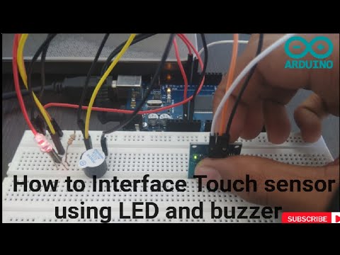 How to Interface Touch sensor using LED and buzzer/YOUNG MIND CREATIONS ...