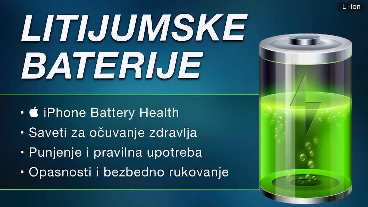 Litijumske Baterije | Battery Health | Saveti za pravilnu i bezbednu ...