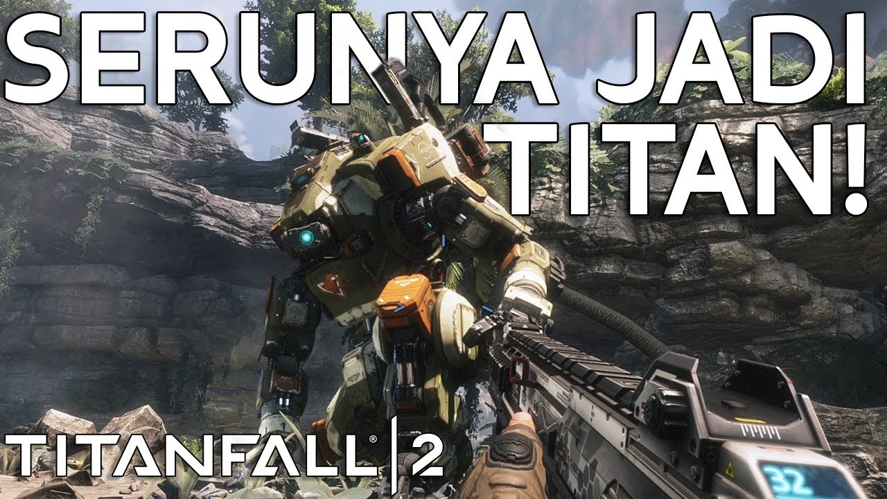 Game FPS Mech Terbaik ?! - Pertama Kali Main Titanfall 2 l Campaign ...