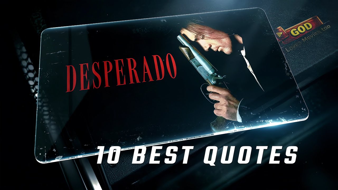 Desperado 1995 | 10 Best Quotes - YouTube