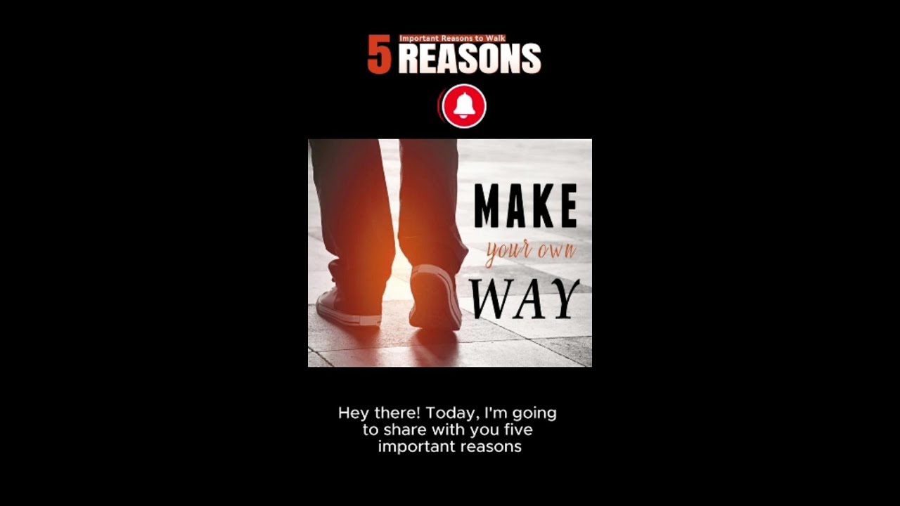 5 Important Reasons to Walk - YouTube