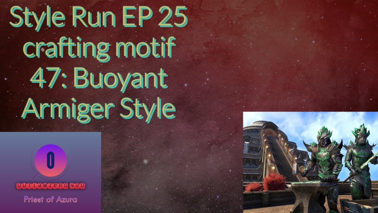 Style Run EP 25 crafting motif 47: Buoyant Armiger Style - YouTube