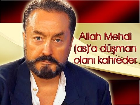 Allah Mehdi (as)'a düşman olanı kahreder