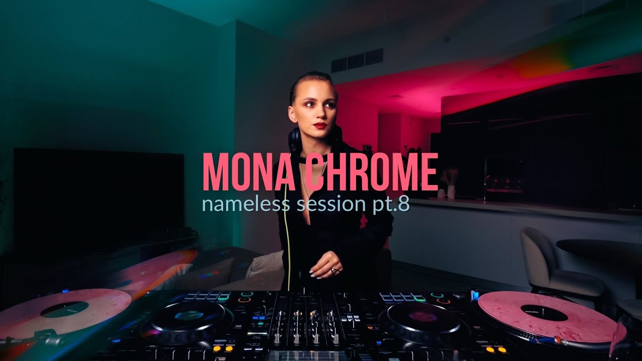 mona chrome - nameless session pt. 8 ️special 2-hour mix | raw ...