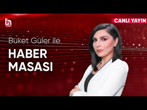 Buket Güler ile Haber Masası (21 Mart 2025)
