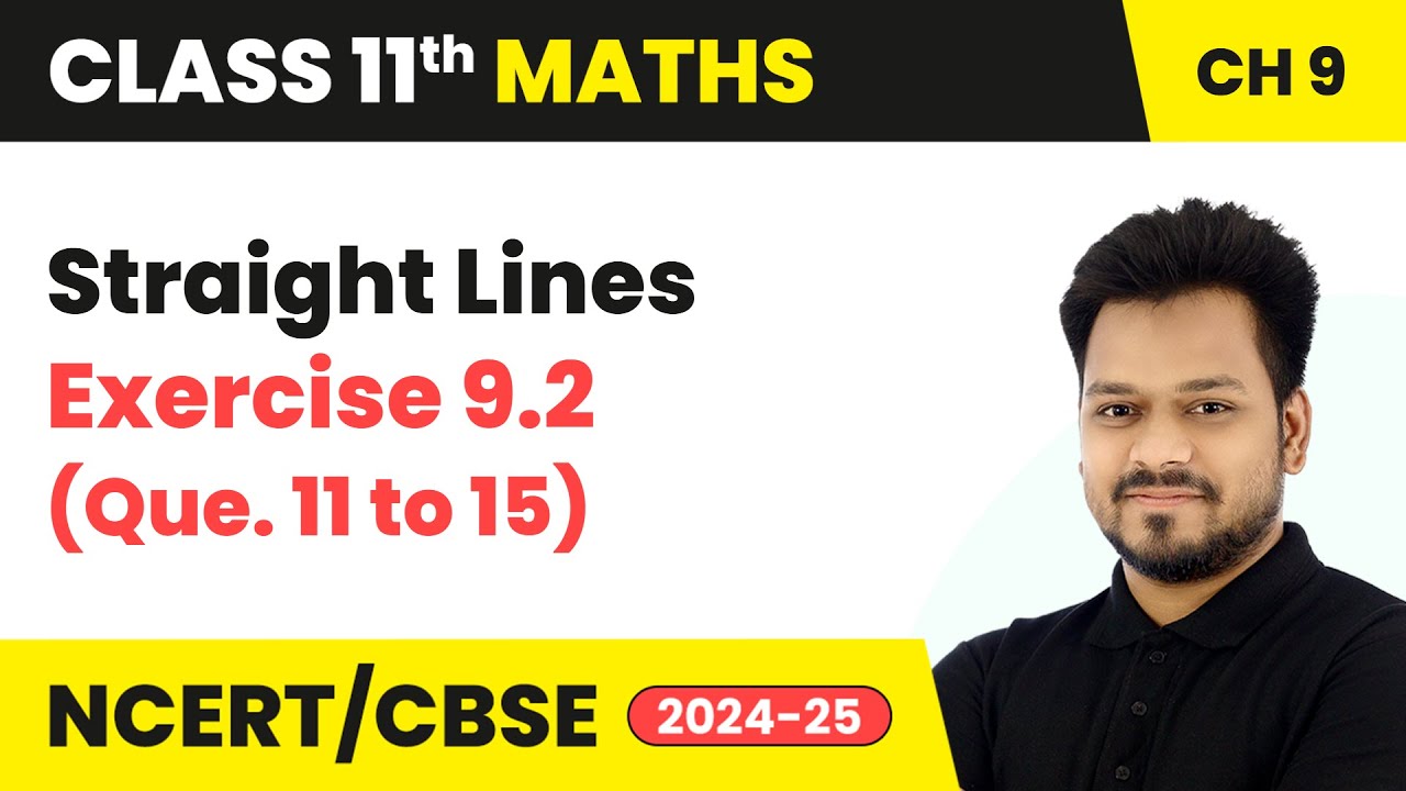 Straight Lines - Exercise 9.2 (Que. 11 to 15) | Class 11 Maths Chapter ...