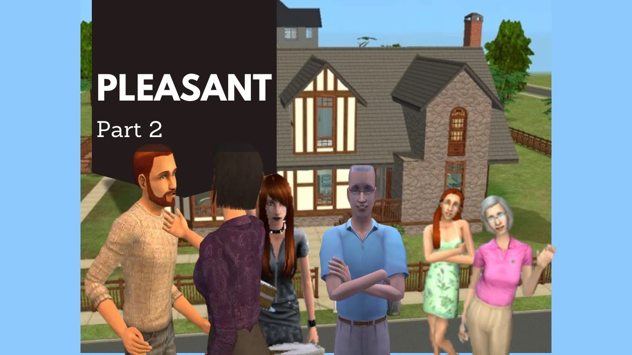 The Sims 2 - Pleasant - Part 2 - No commentary - YouTube