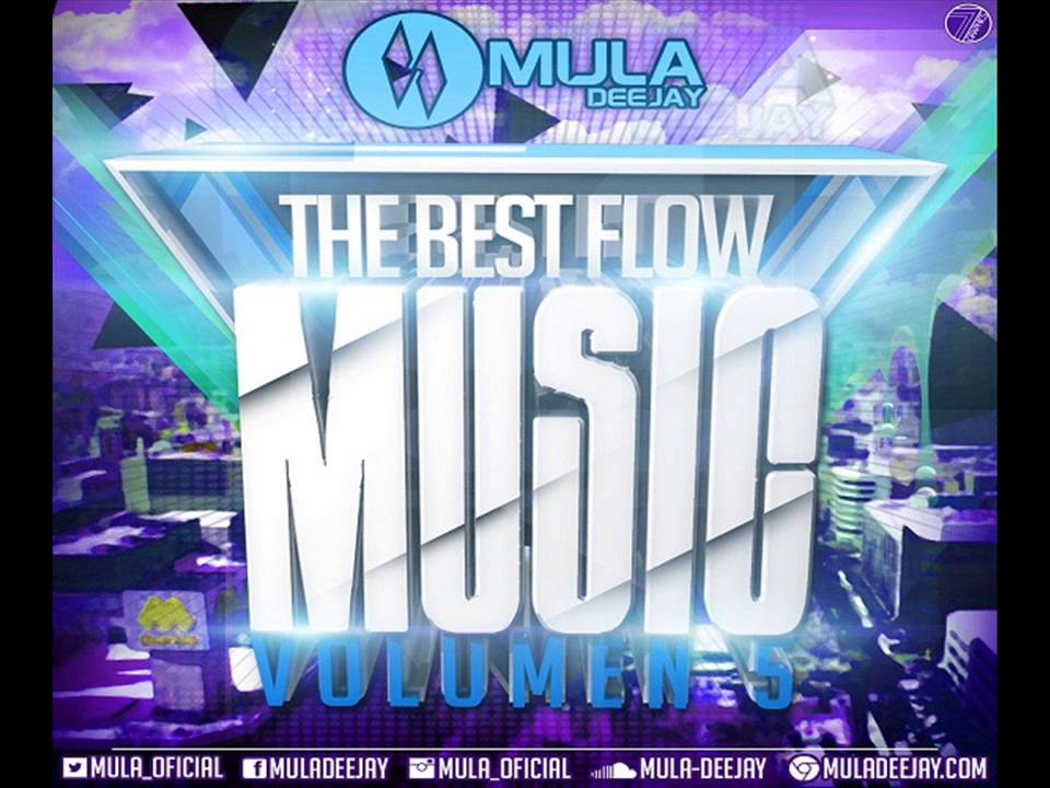 19. Mula Deejay The Best Flow Music VOL.5 - YouTube