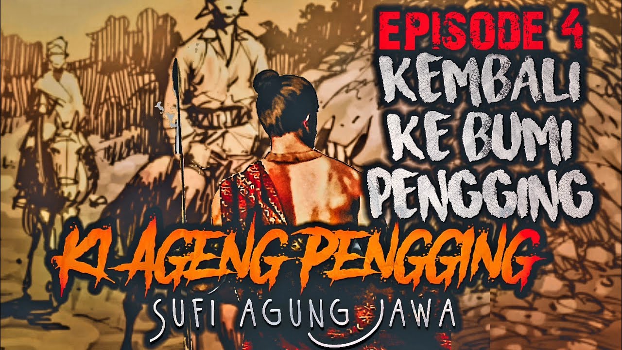 KI AGENG PENGGING || Membangun bumi pengging (4) - YouTube