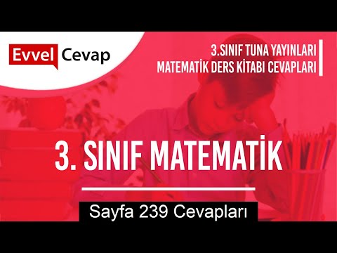 3. Sınıf Matematik Ders Kitabı Sayfa 239 Cevapları Tuna Matbaacılık