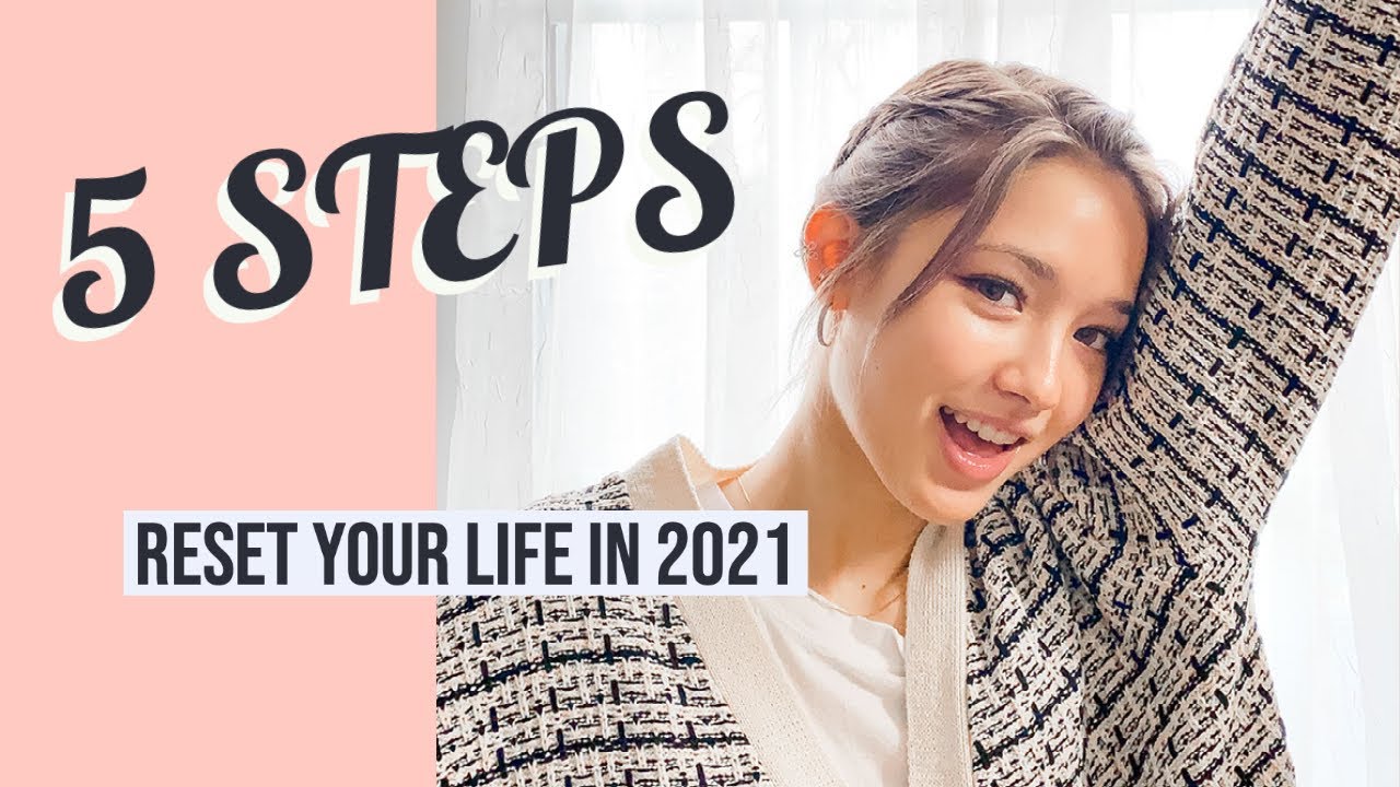 5 STEPS TO RESET FOR 2021 | it's not too late to reassess & reorganize ...