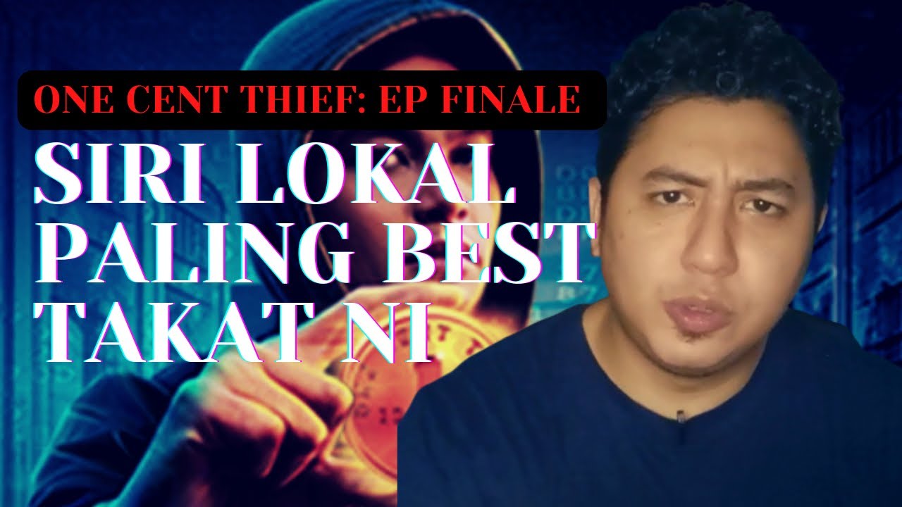 One Cent Thief - Review Episod Finale - YouTube
