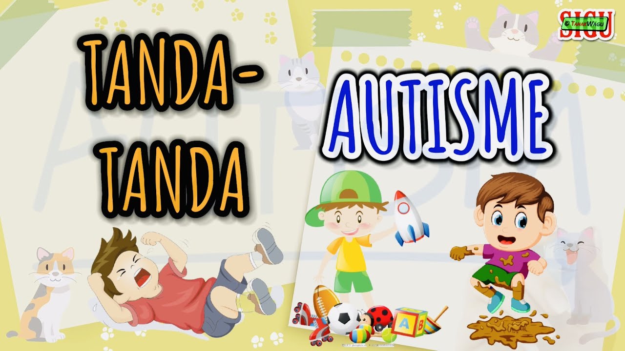 TANDA-TANDA AUTISME II THE SIGNS OF AUTISM - YouTube