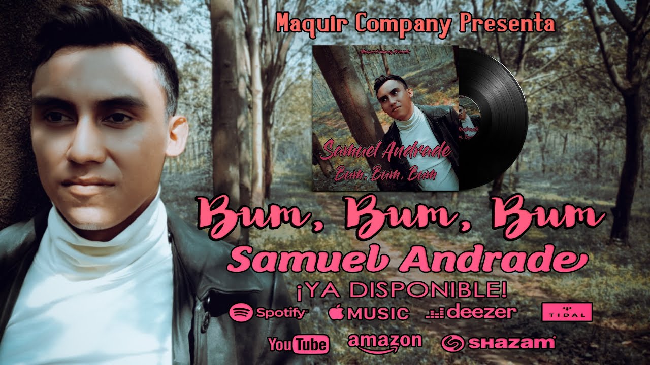 Samuel Andrade - Bum, Bum, Bum (Video Oficial) - YouTube