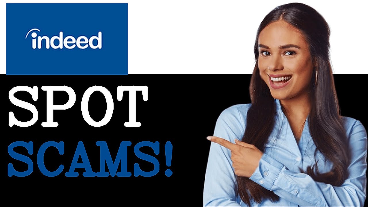 How To Identify Scam Job Posts On Indeed (2025) - YouTube