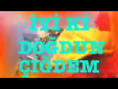 İyi ki Doğdun ÇİĞDEM :) 2.VERSİYON Komik Doğum günü Mesajı ,DOĞUMGÜNÜ VİDEOSU Made in Turkey :) 🎂