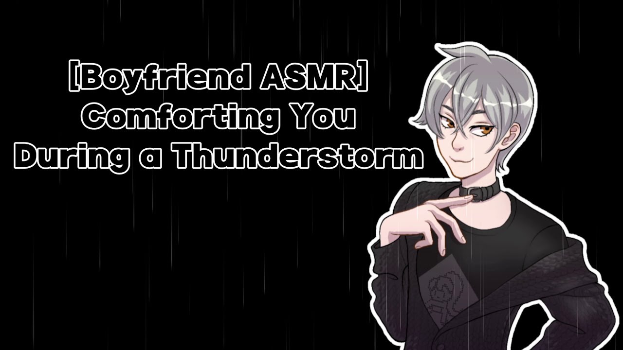 [Boyfriend ASMR] Comforting You During a Thunderstorm | AdrianBaker VA ...