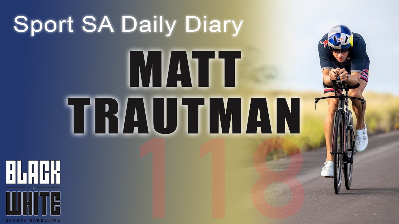 SPORT SA DAILY DIARY 118: Matt Trautman - YouTube