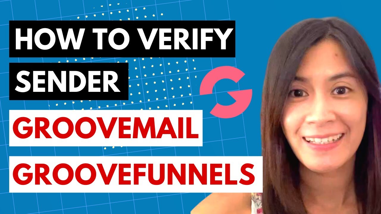 GrooveMail Set Up Problem - How To Verify Sender Details in GrooveMail & GrooveFunnels Free ...