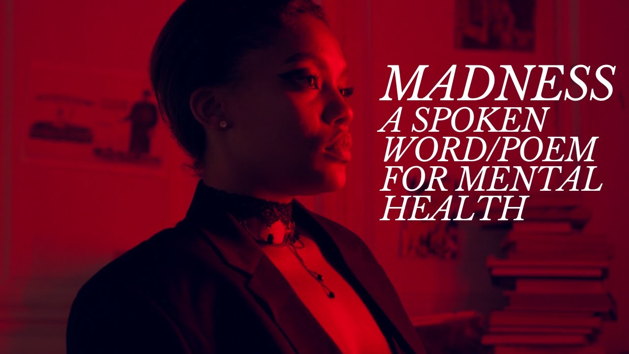 Madness - A SpokenWord/Poem For Mental Health (www.slapstv.com) - YouTube