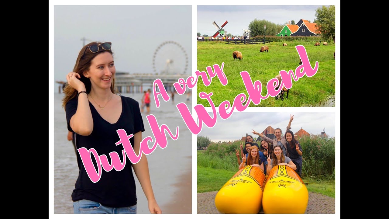 A Very Dutch Weekend // Week 3 // CC Overseas Travel Vlog - YouTube