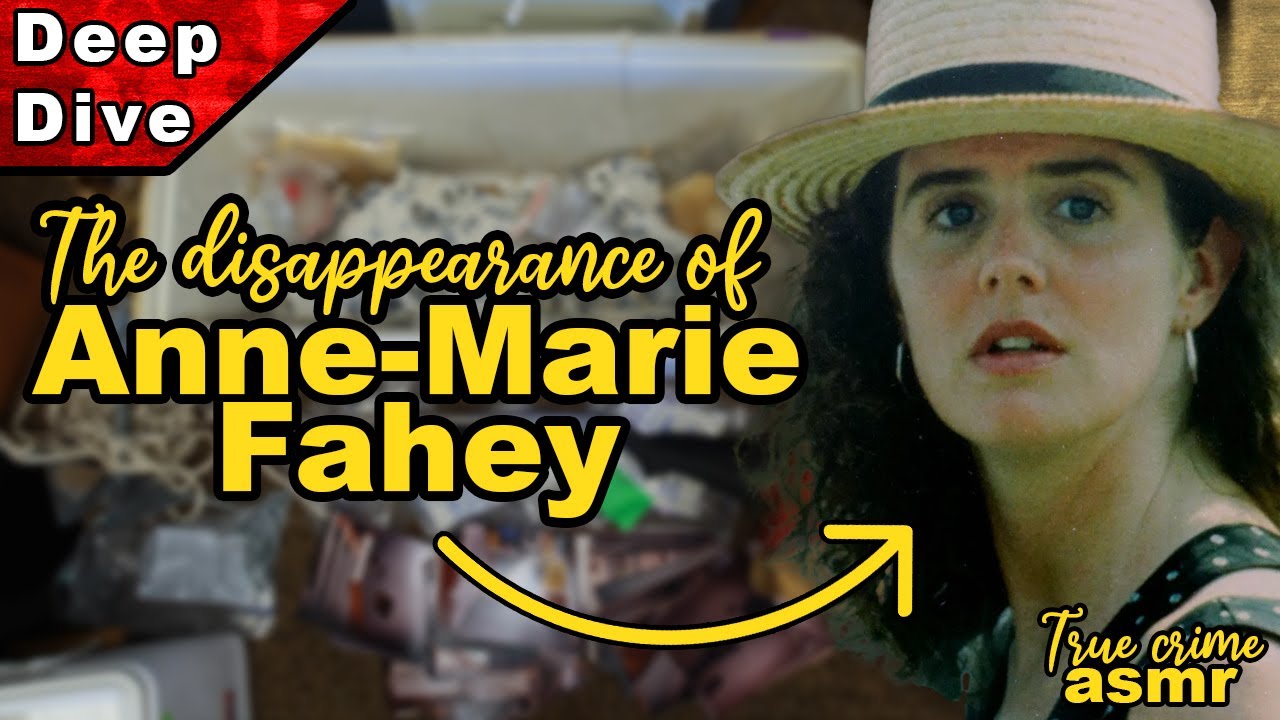 ASMR | THE DISAPPEARANCE OF ANNE-MARIE FAHEY | Male Whispered ASMR ...