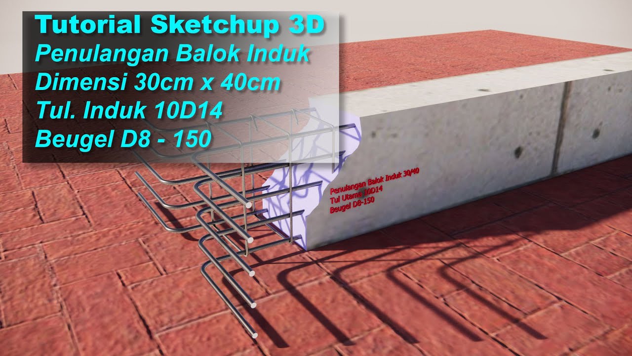 TUTORIAL SKETCHUP | Gambar 3D Penulangan Balok Induk 30/40 - YouTube
