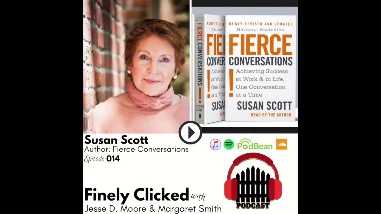 Episode 14: Susan Scott- Author of Fierce Conversations - YouTube