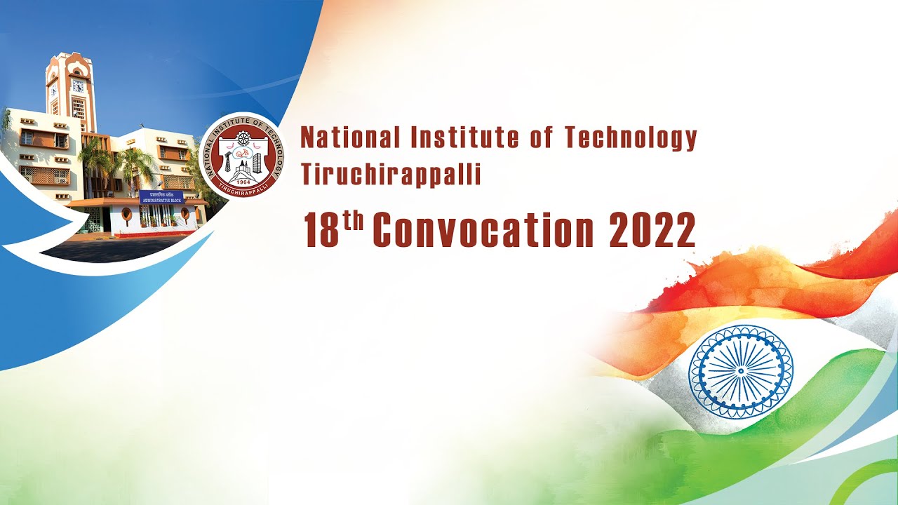 18th Convocation - NIT Tiruchirappalli - YouTube