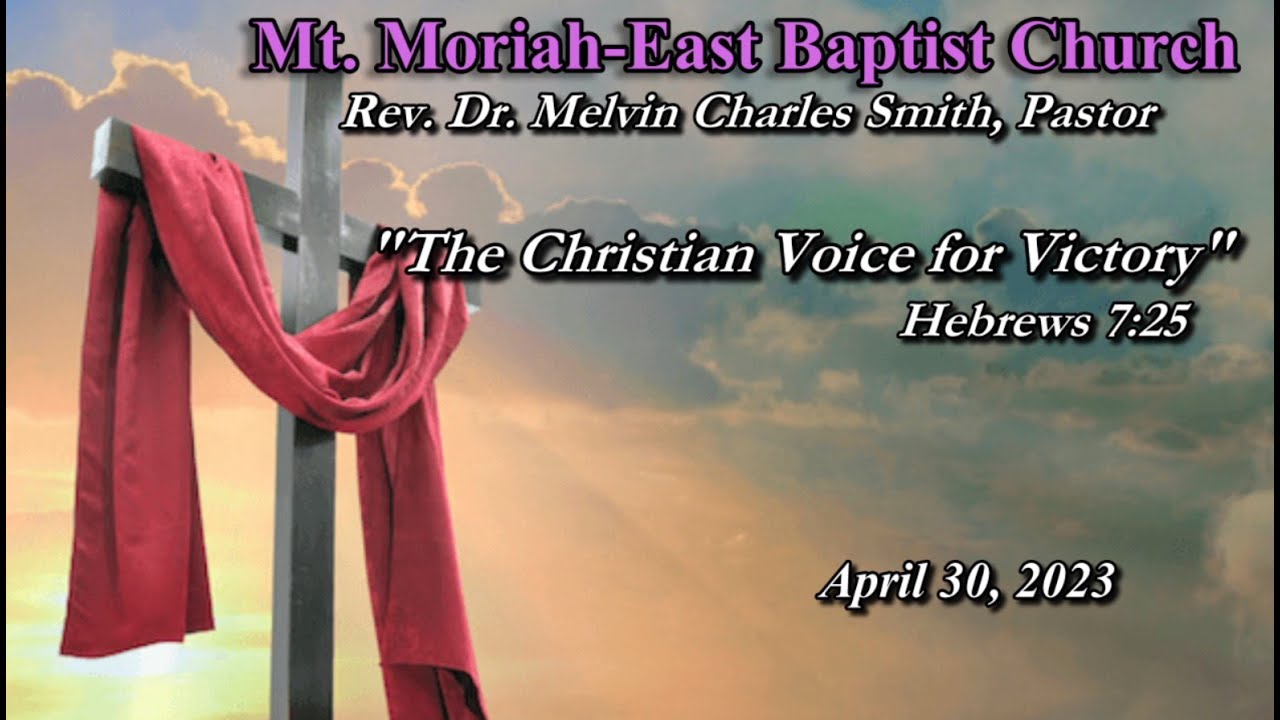 "The Christian Voice of Victory" | Hebrew 7:25 | April 30, 2023 - YouTube