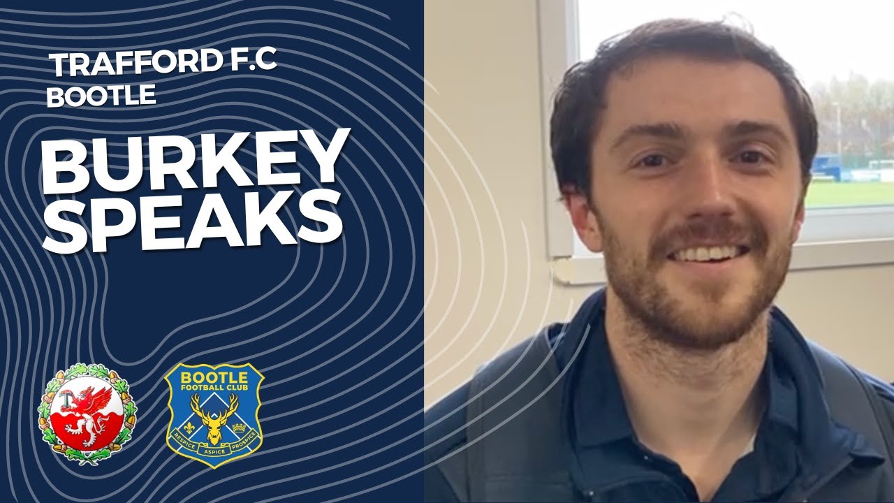 Burkey Speaks after last gasp equaliser vs Bootle 29.03.24 - YouTube