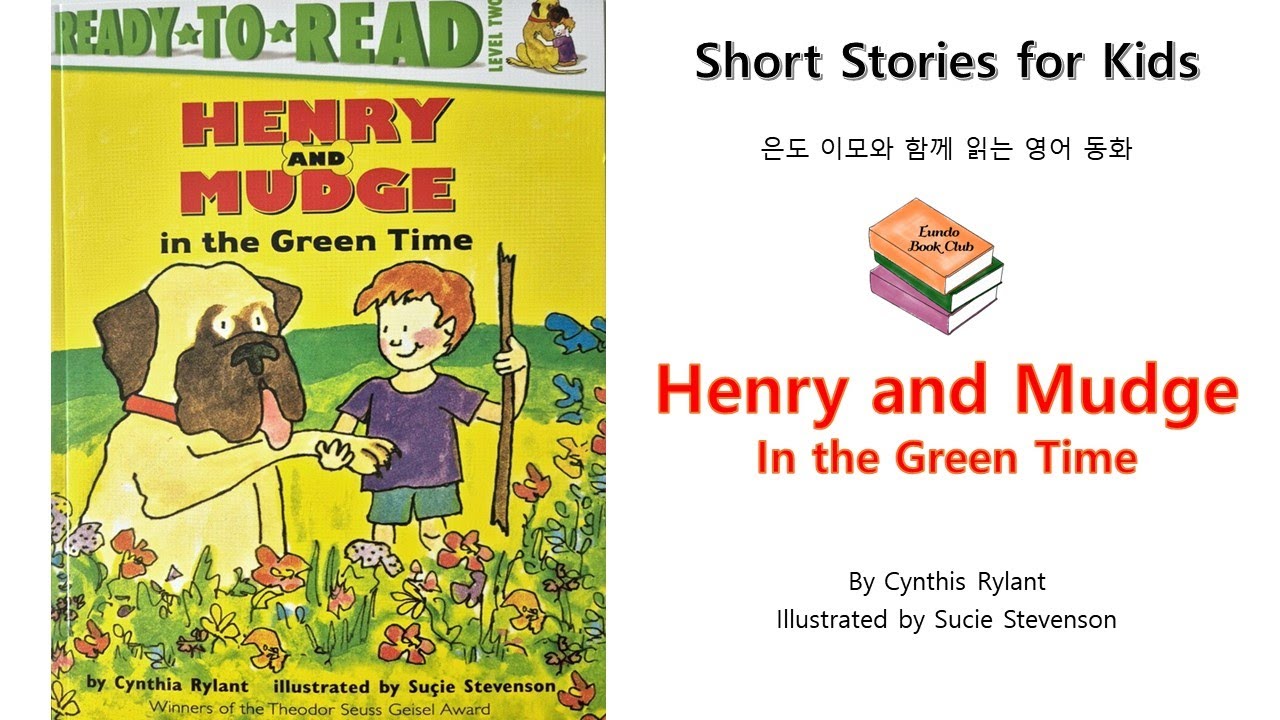 Henry and Mudge in the Green Time (Lv. 2 기초) Eundo Bookclub: Reading ...