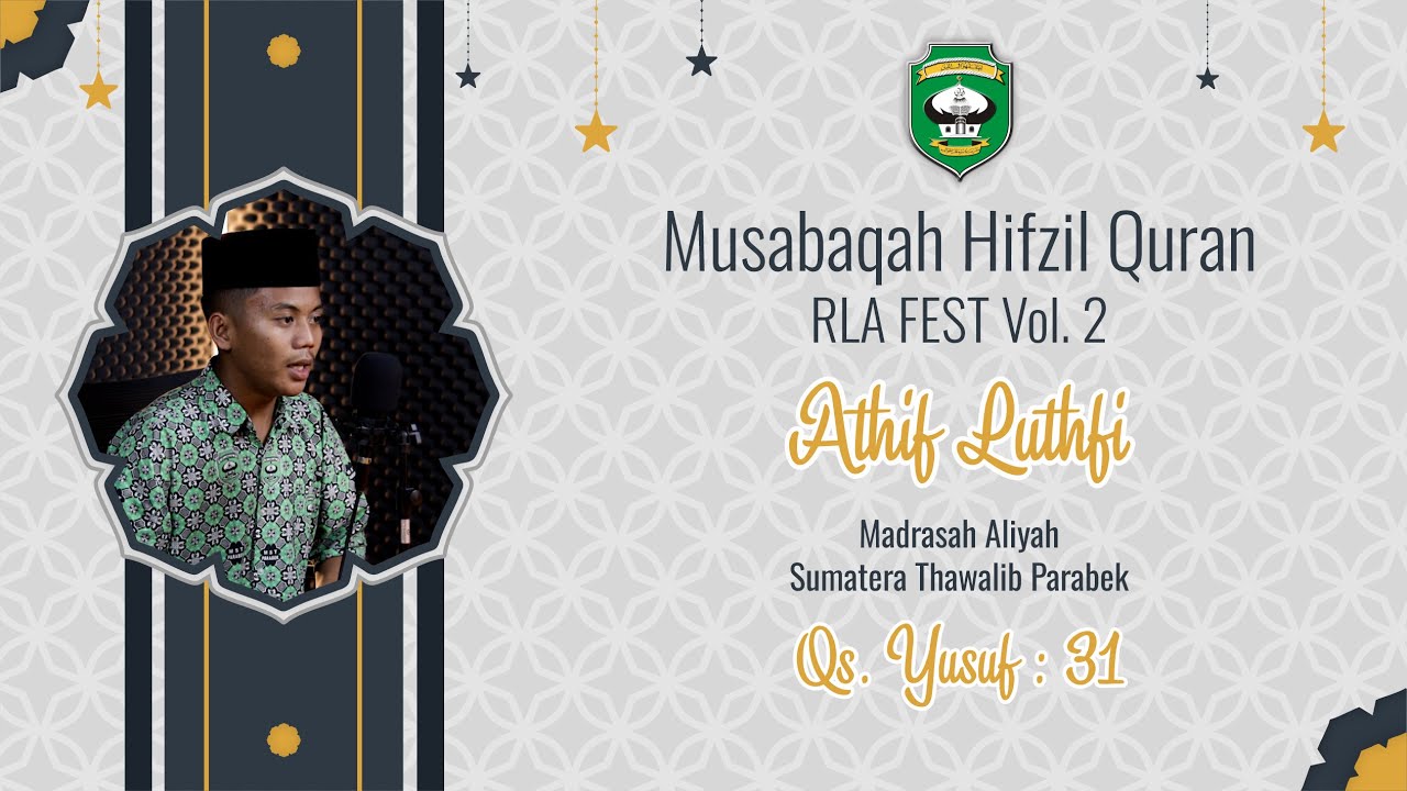 MHQ RLA FEST Vol.2 - Madrasah Aliyah Sumatera Thawalib Parabek : Athif ...
