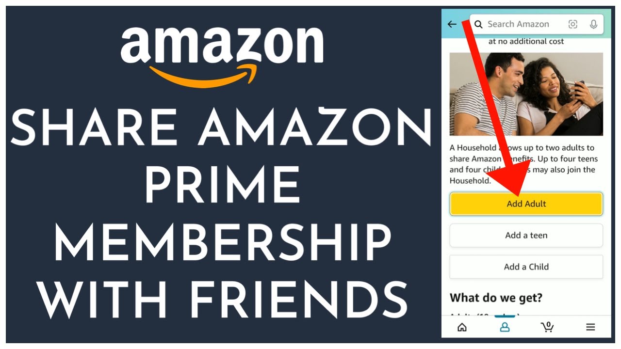 How to Share Amazon Prime Account Membership with Friends/Family 2023 ...
