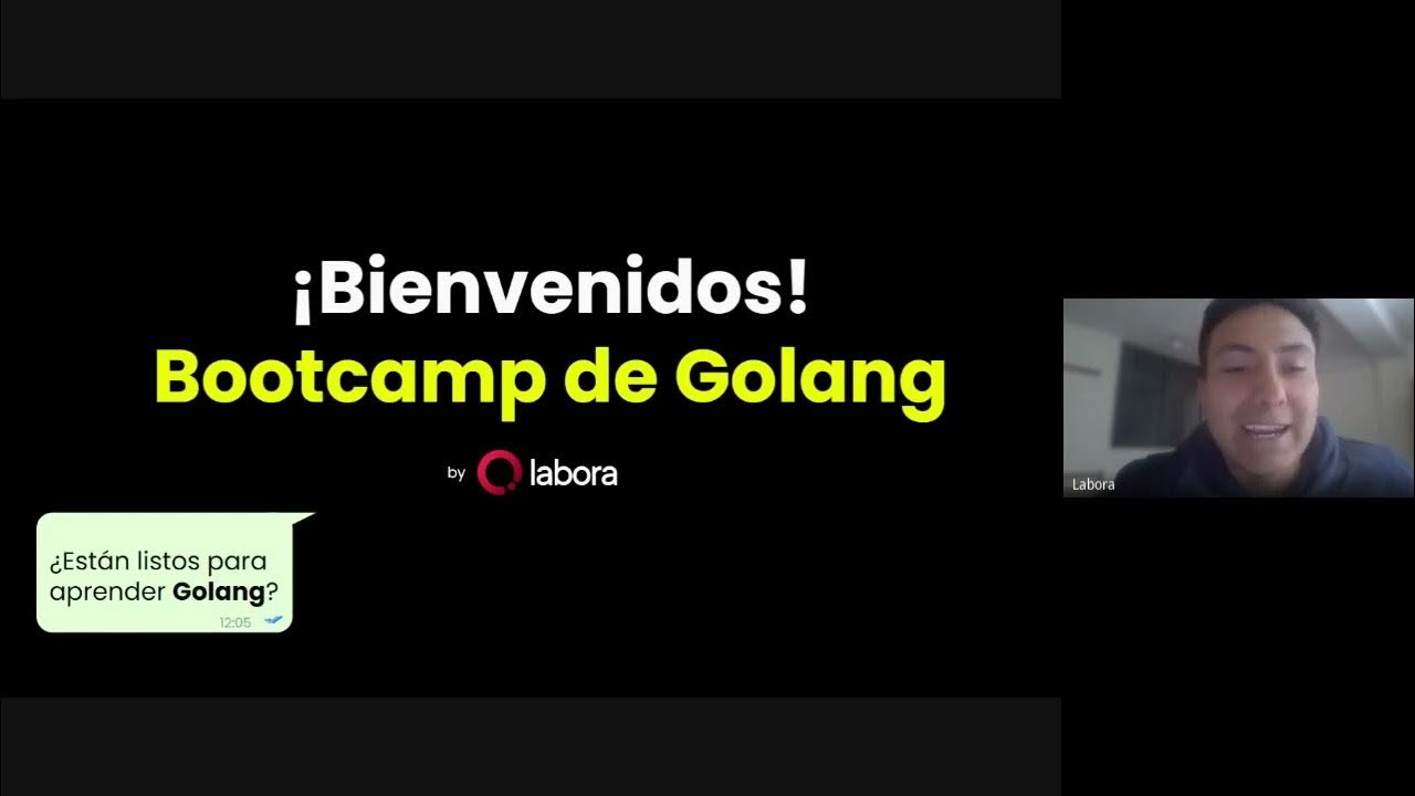 Bienvenida al Bootcamp de Golang - Cohorte #6 - YouTube
