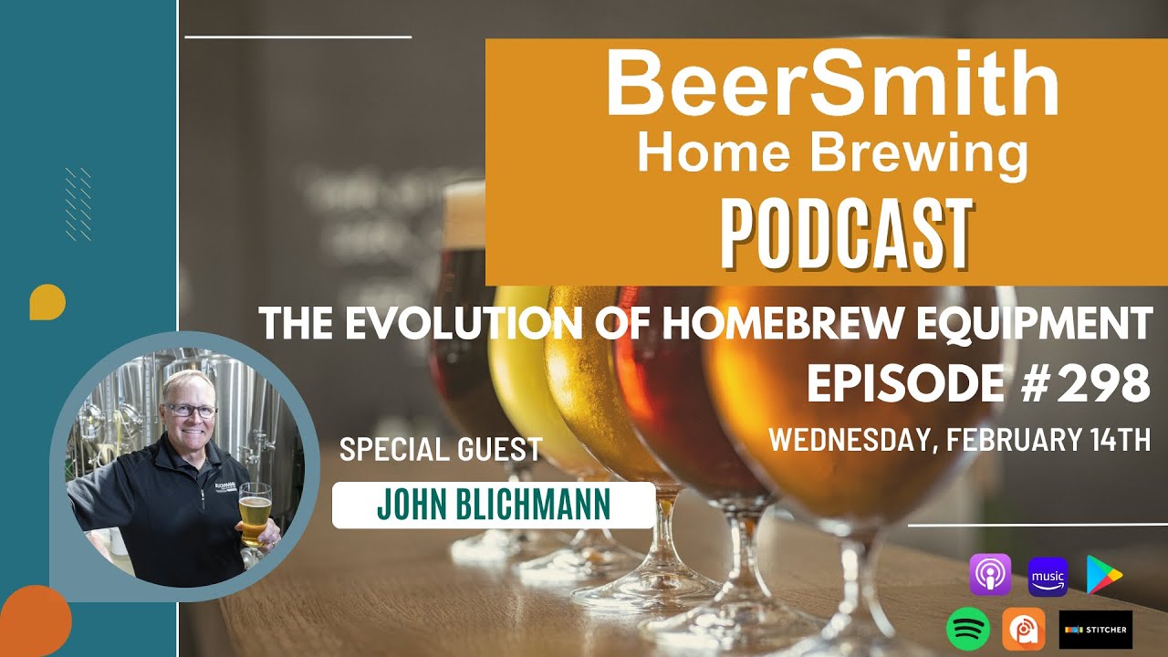 Evolution of Homebrew Equipment with John Blichmann - BeerSmith Podcast ...