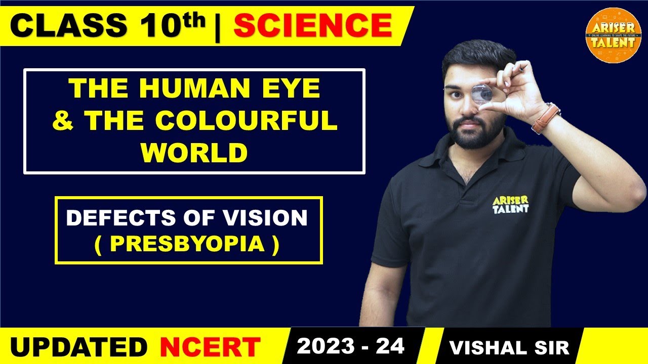 Defects of vision - Presbyopia | The Human Eye and the Colorful World ...