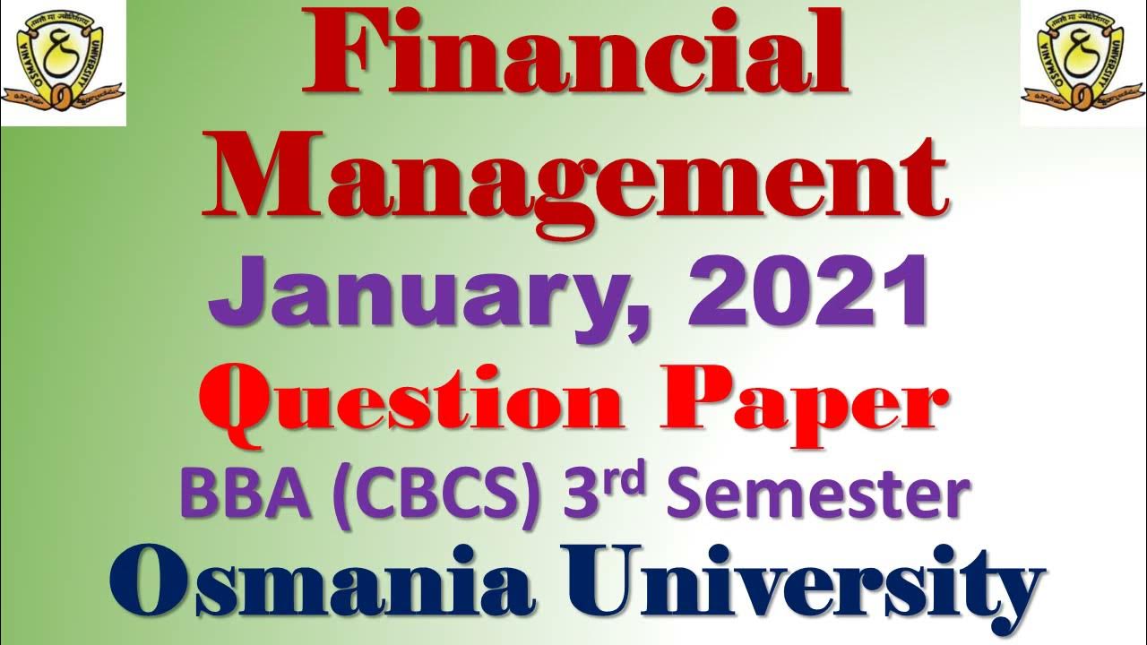 Financial Management Question Paper Jan 2021, Osmania University - YouTube