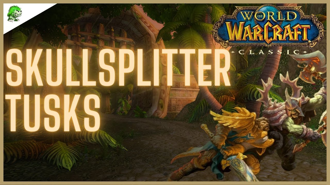 WoW Classic Skullsplitter Tusks - YouTube