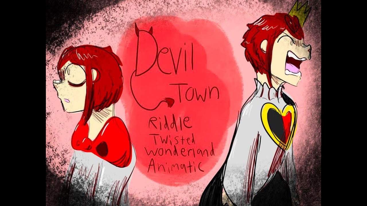 Devil Town Riddle Twisted Wonderland Animatic - YouTube