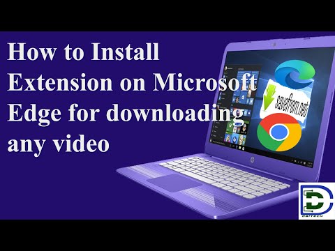 How to Install Extension on Microsoft Edge for downloading  any video