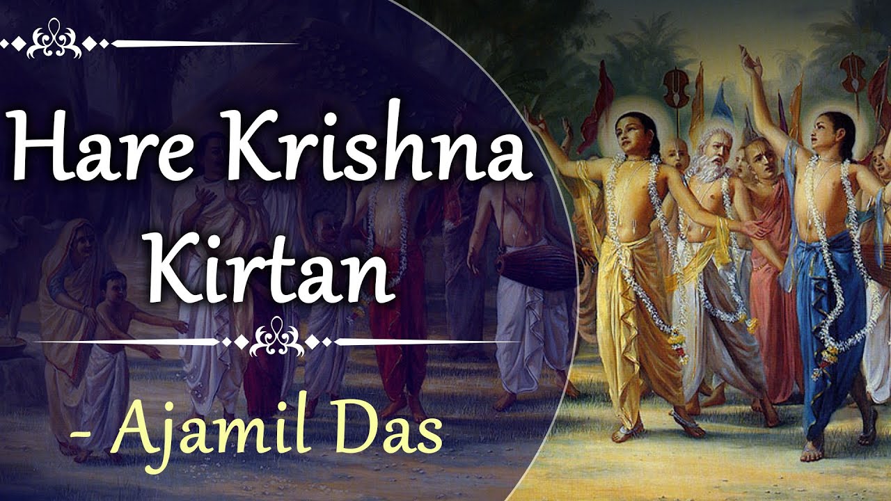Hare Krishna Kirtan | Ajamil Das - YouTube