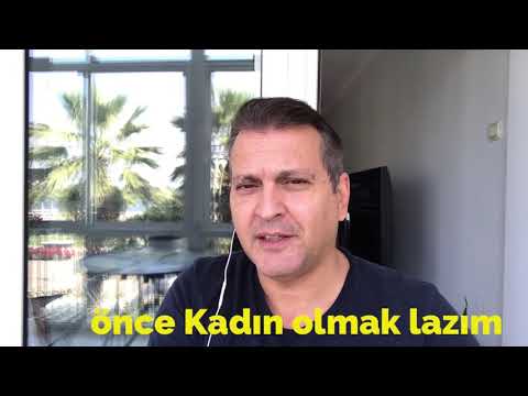 Önce Kadın Olmak Lazım