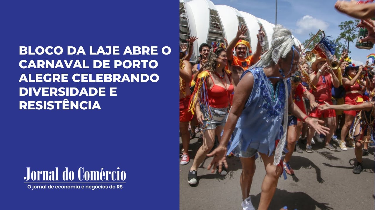 Bloco da Laje abre o Carnaval de Porto Alegre celebrando diversidade e ...