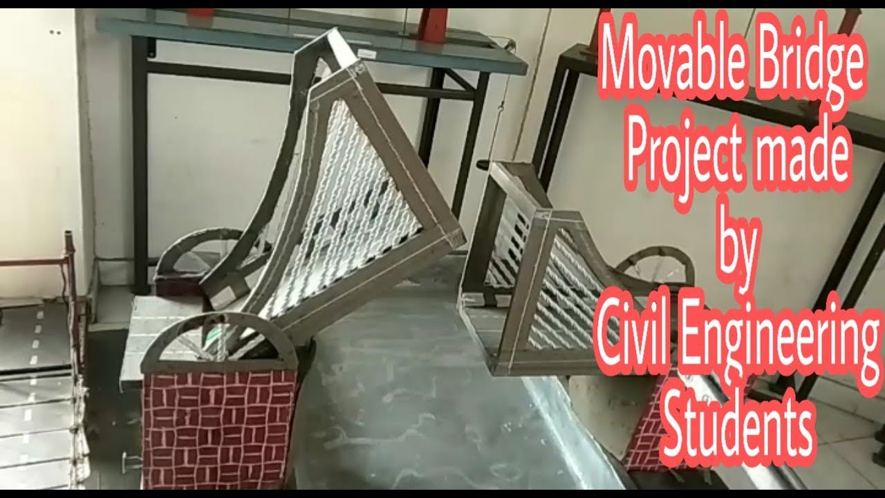Movable Bridge Project Made by Civil Engineering Students [Must Watch ...