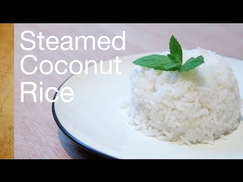 Steamed Coconut Rice Recipe - YouTube