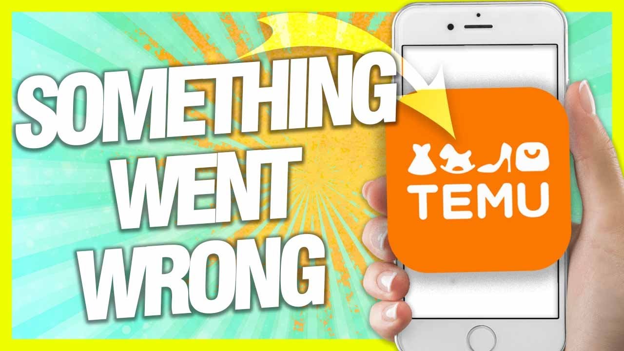Fix And Solve Temu Something Went Wrong ( Easy Solution ) - YouTube